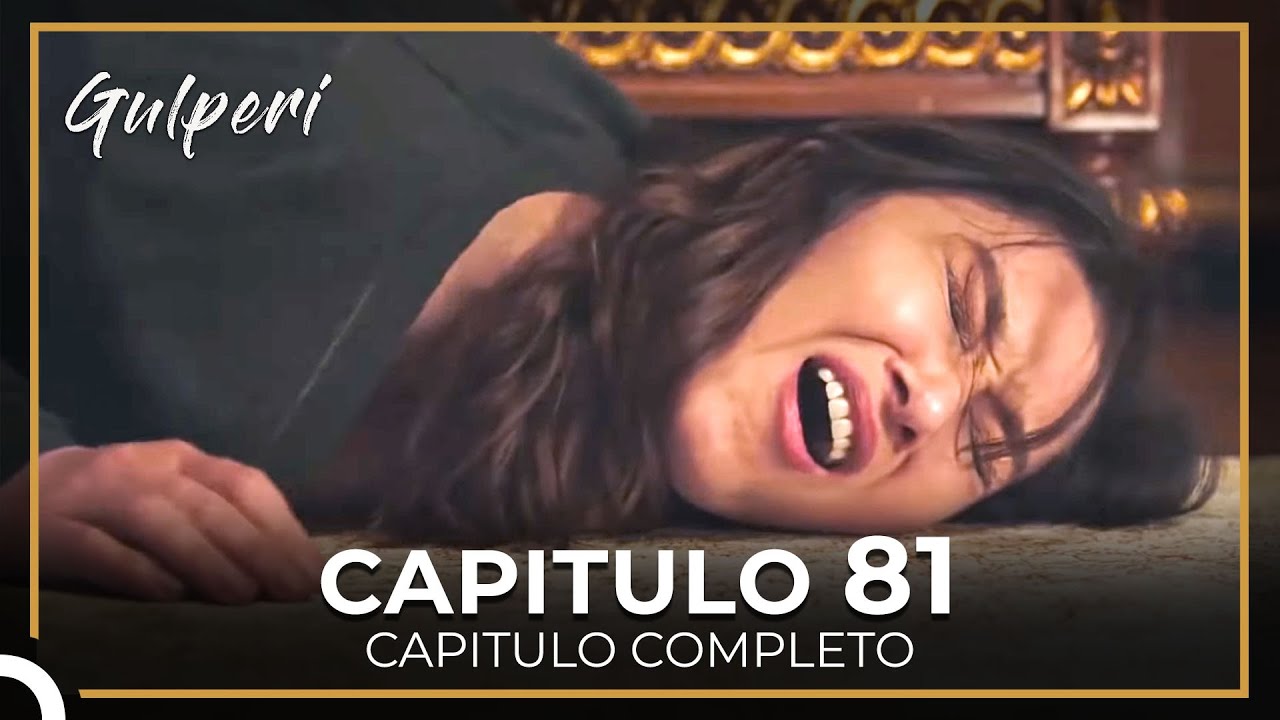 Gulperi en Español Capitulo 81 - YouTube
