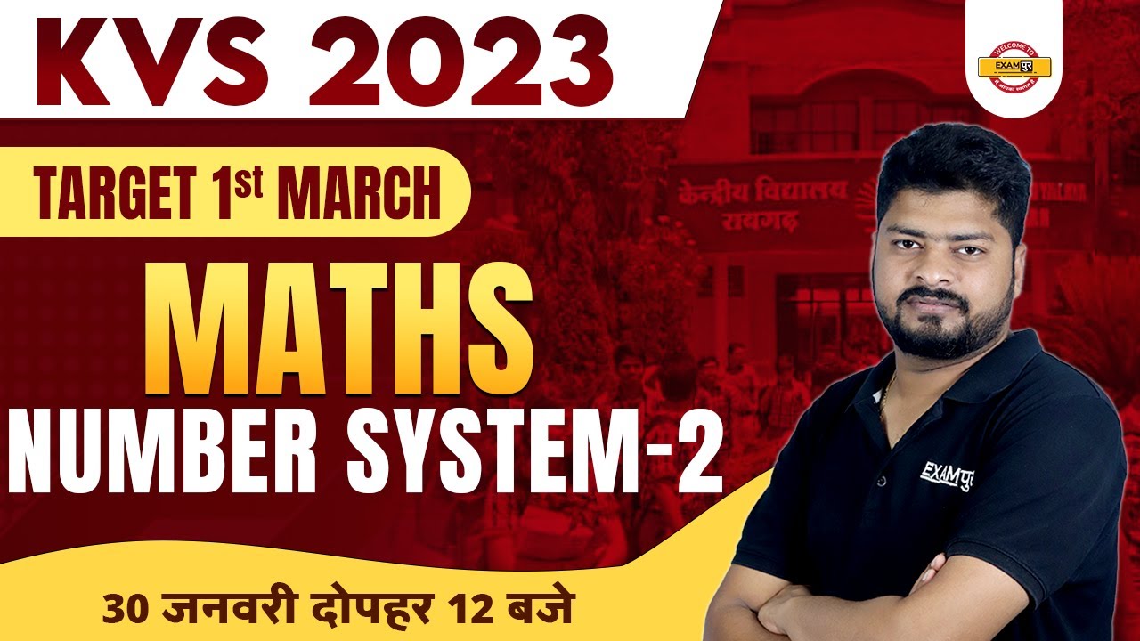 KVS JSA CLASSES 2022 | KVS NON-TEACHING MATHS | NUMBER SYSTEM -2 | BY ...