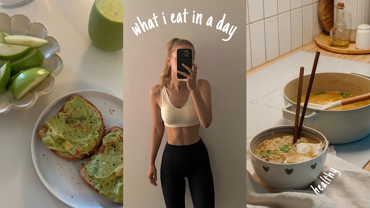 what i eat in a day: healthy + realistic - YouTube