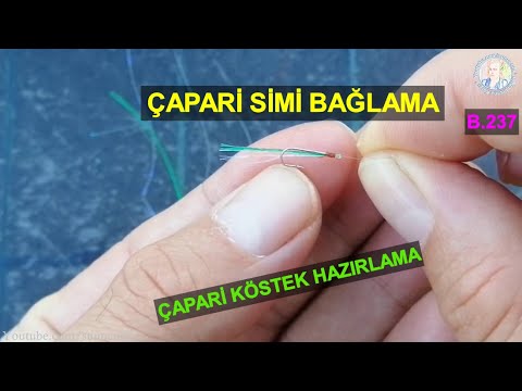 ÇAPARİ KÖSTEĞİ BAĞLAMA -ÇAPARİ SİMİ BAĞLAMA -Bölüm 237