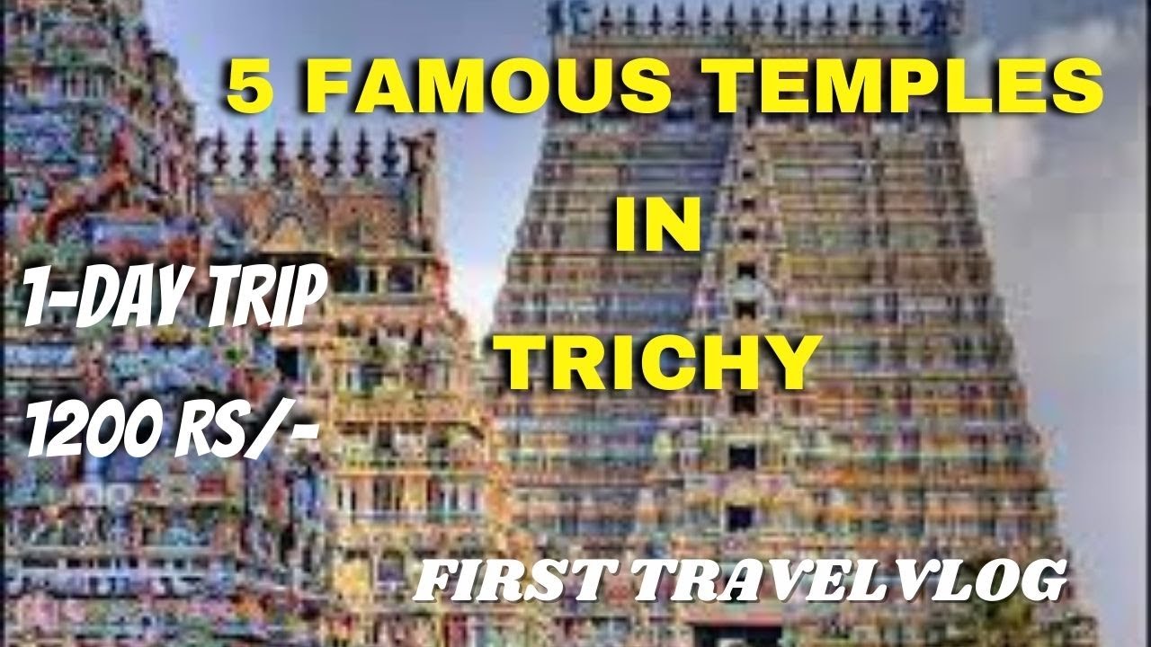 FAMOUS TEMPLES IN TRICHY | ONE DAY TRIP | zvlogz - YouTube
