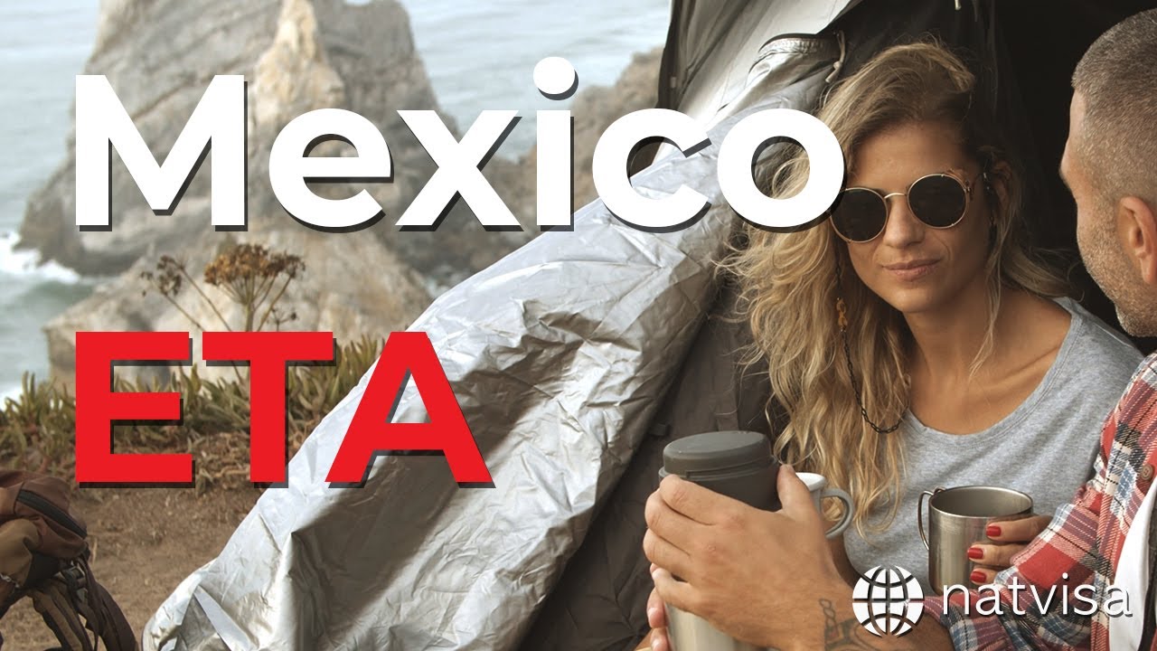 Mexico ETA | Comprehensive Guide to Electronic Travel Authorization ...
