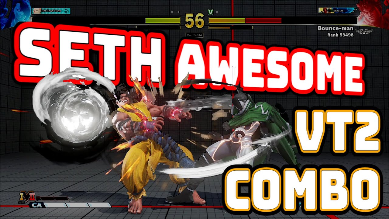 Seth Awesome VT2 combo!!【SFV CE Hype 30】 - YouTube
