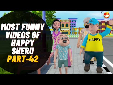 Best Of Happy Sheru || Part-42 || Funny Cartoon Animation