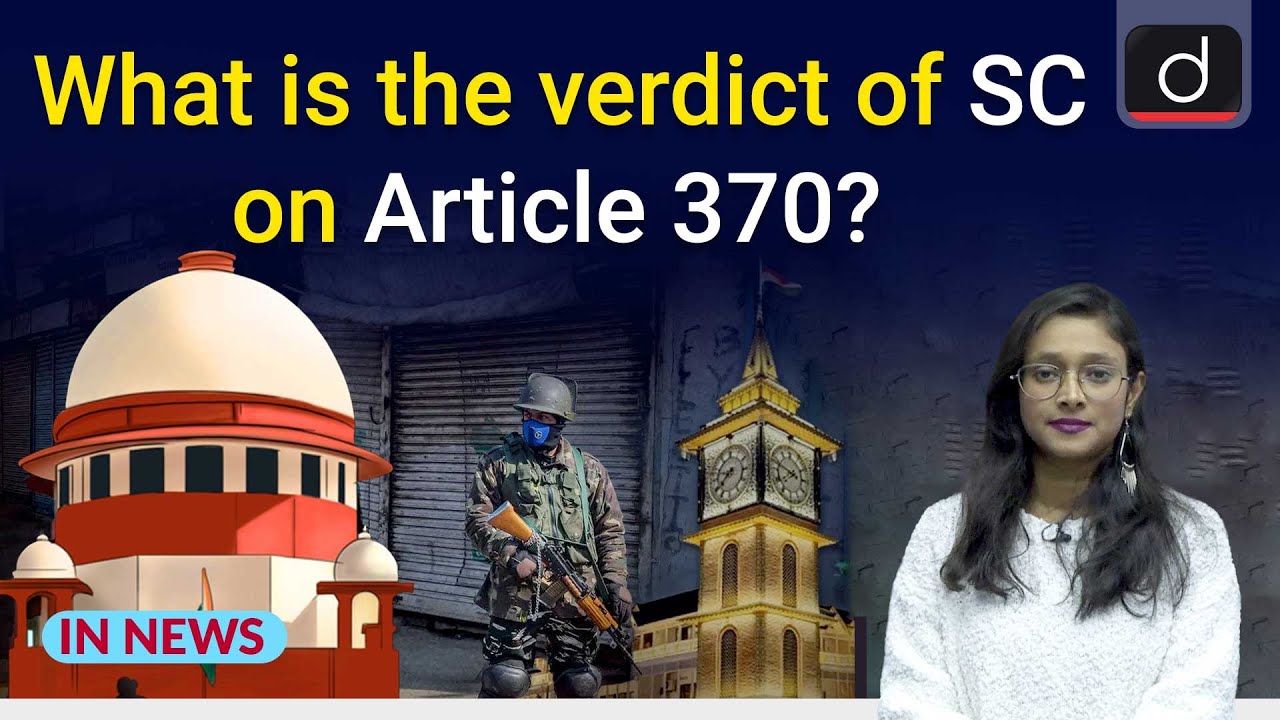SC Upheld the Abrogation of Article 370 । In News । Drishti IAS English - YouTube