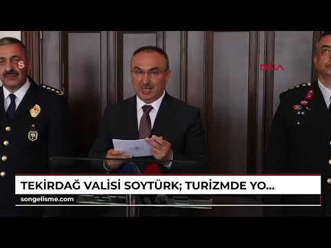 Tekirdağ Valisi Soytürk: Turizmde yoğunluk bekliyoruz, tüm tedbirleri aldık