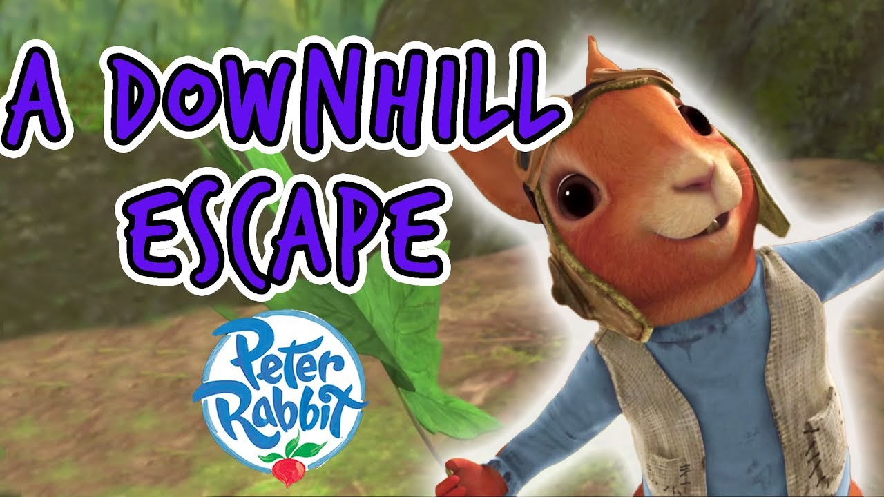 Peter Rabbit - A Downhill Escape | 30+ minutes | Adventures with Peter ...