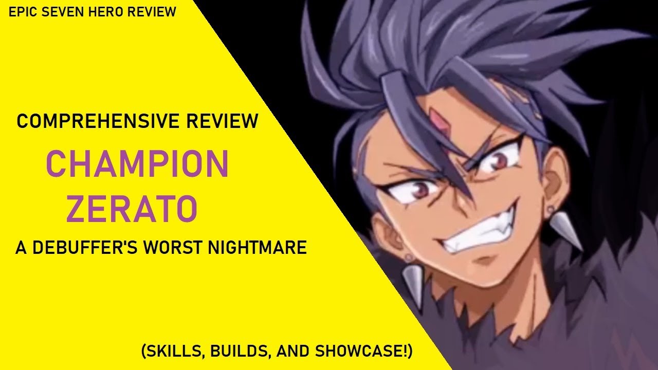 Champion Zerato Review - A Debuffer's Worst Nightmare [Epic Seven Hero ...