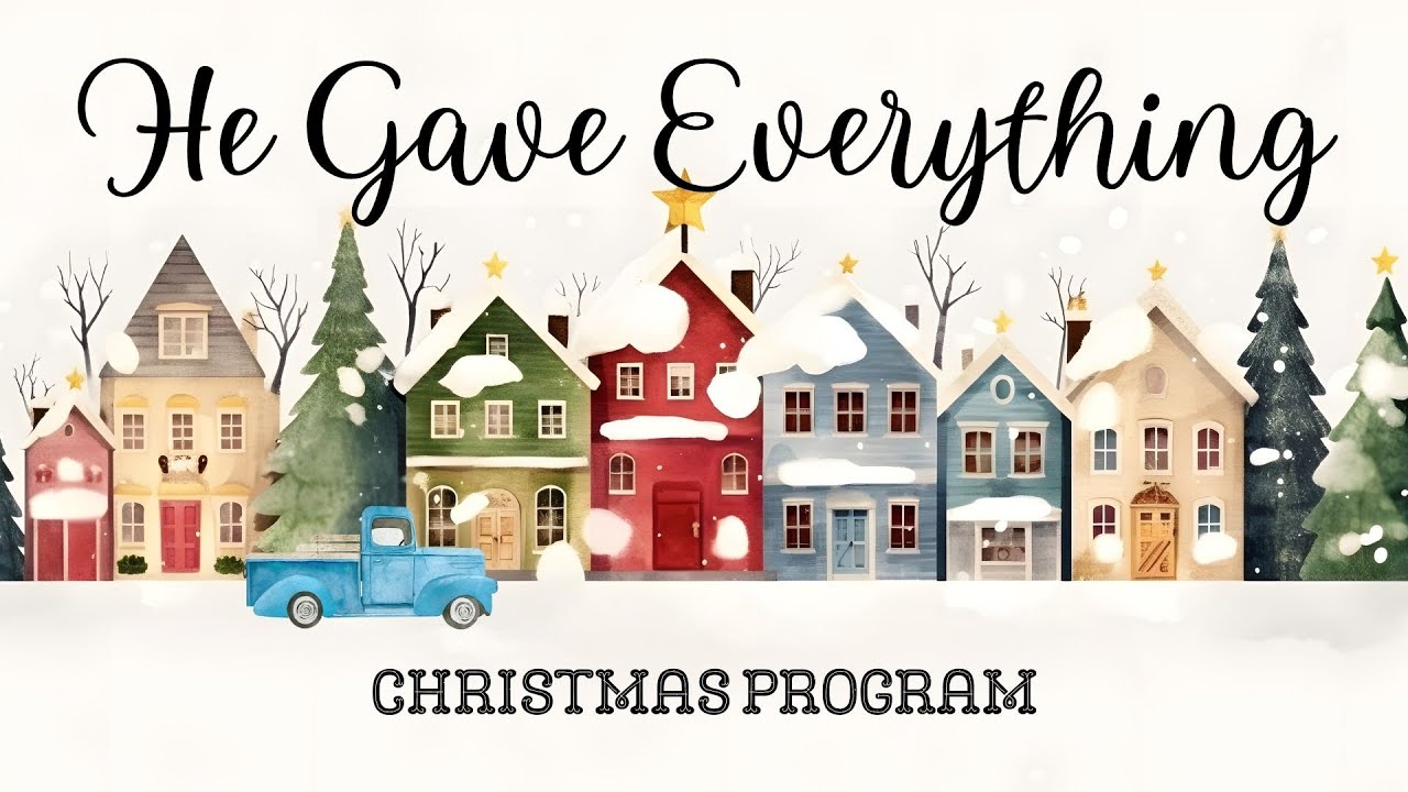 PM Service | "He Gave Everything" Christmas Program - YouTube