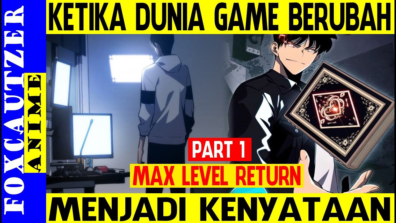 Ketika Dunia Game Berubah Total Menjadi Kenyataan ( Part 1 Alur Cerita ...