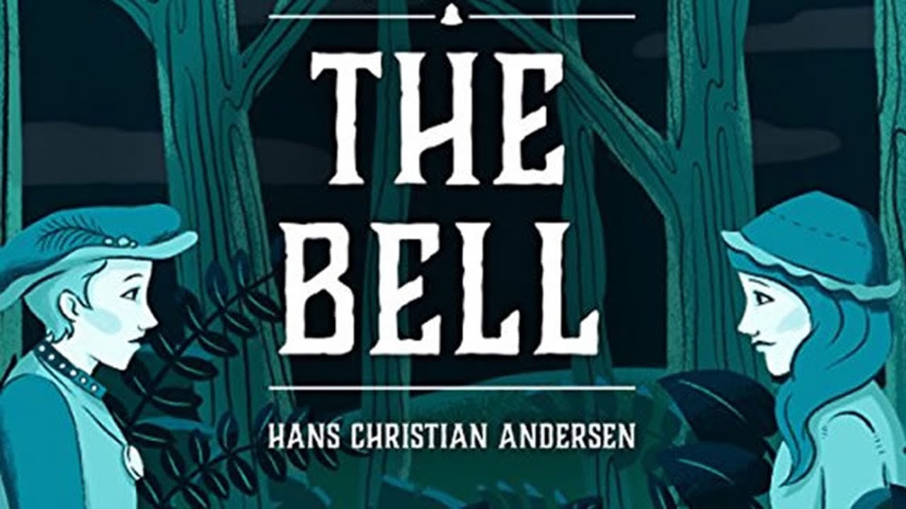 Andersen's Fairy Tales - The Bell | Listening practice - YouTube