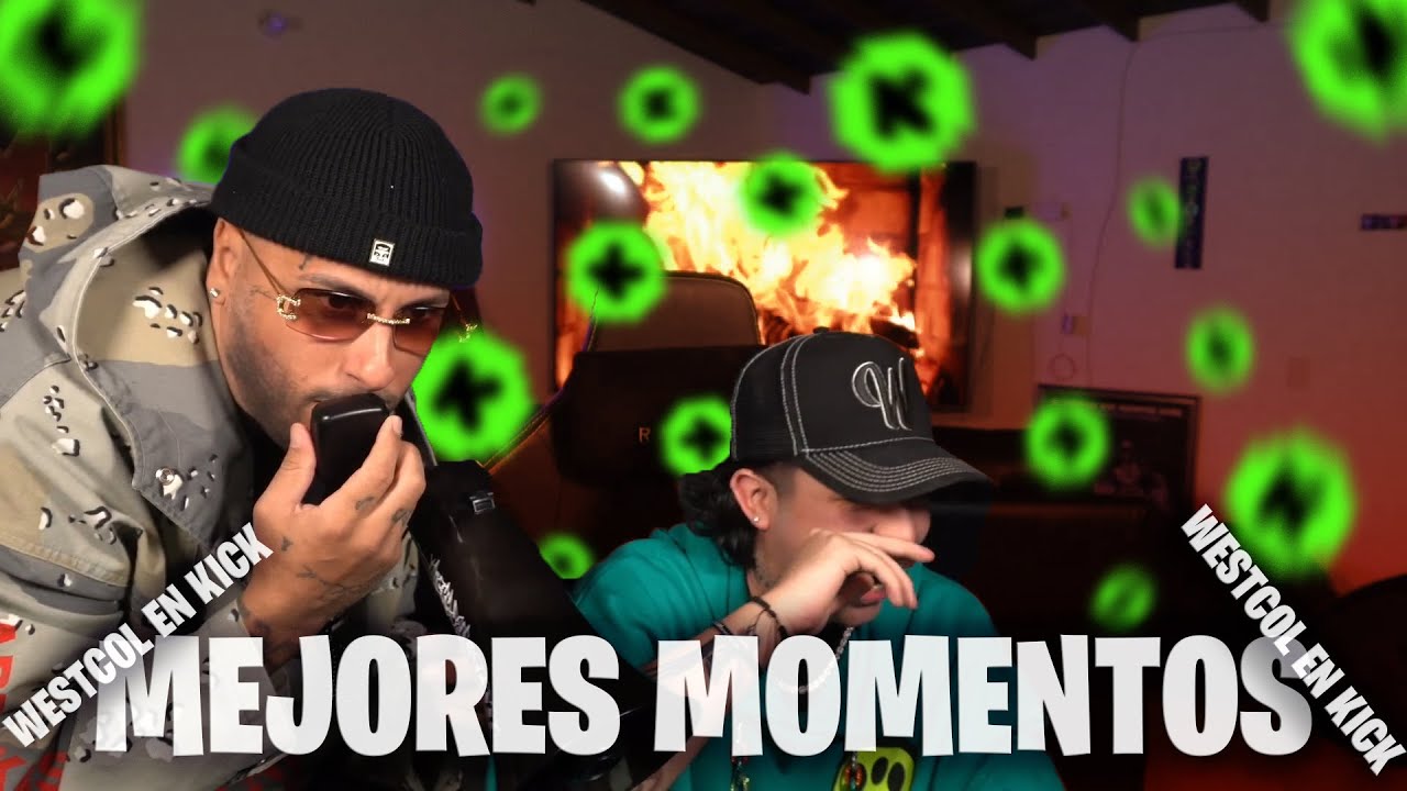 MEJORES MOMENTOS DE WESTCOL // 1 MES EN KICK (clips mas vistos) - # ...