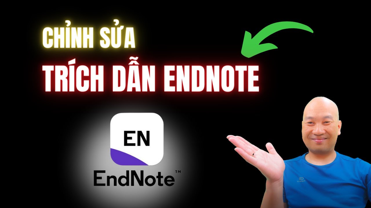 Hướng dẫn cách chỉnh sửa style của Endnote | TS.BS.Vũ Duy Kiên - YouTube