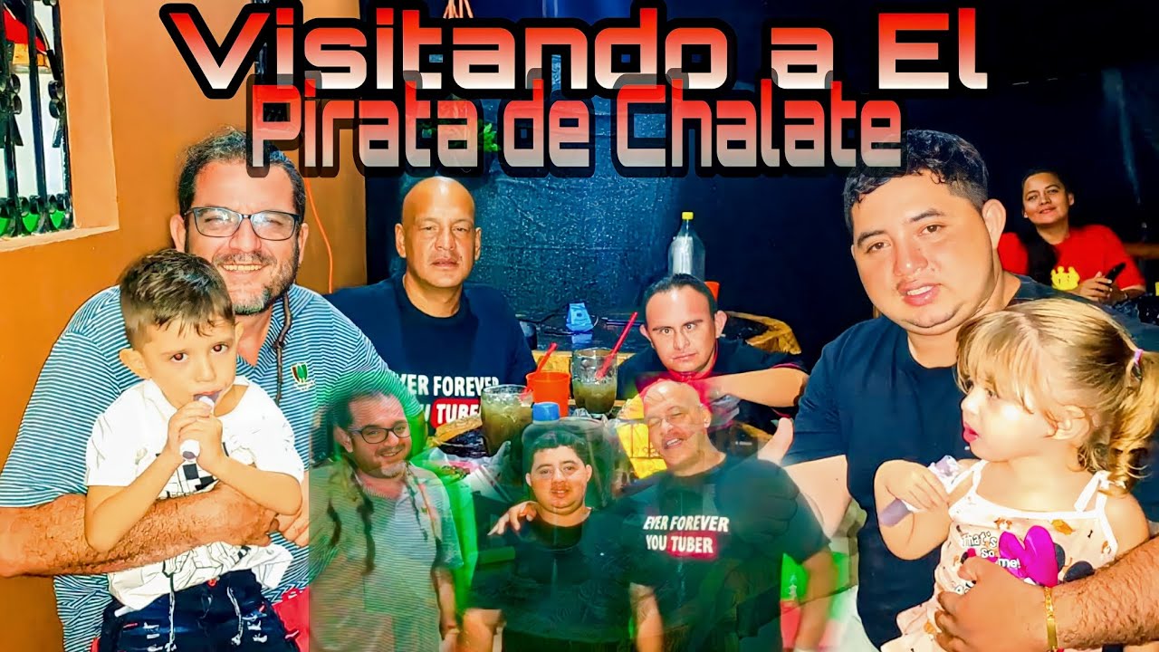 VISITANDO A FELIX EL PIRATA DE CHALATE - YouTube