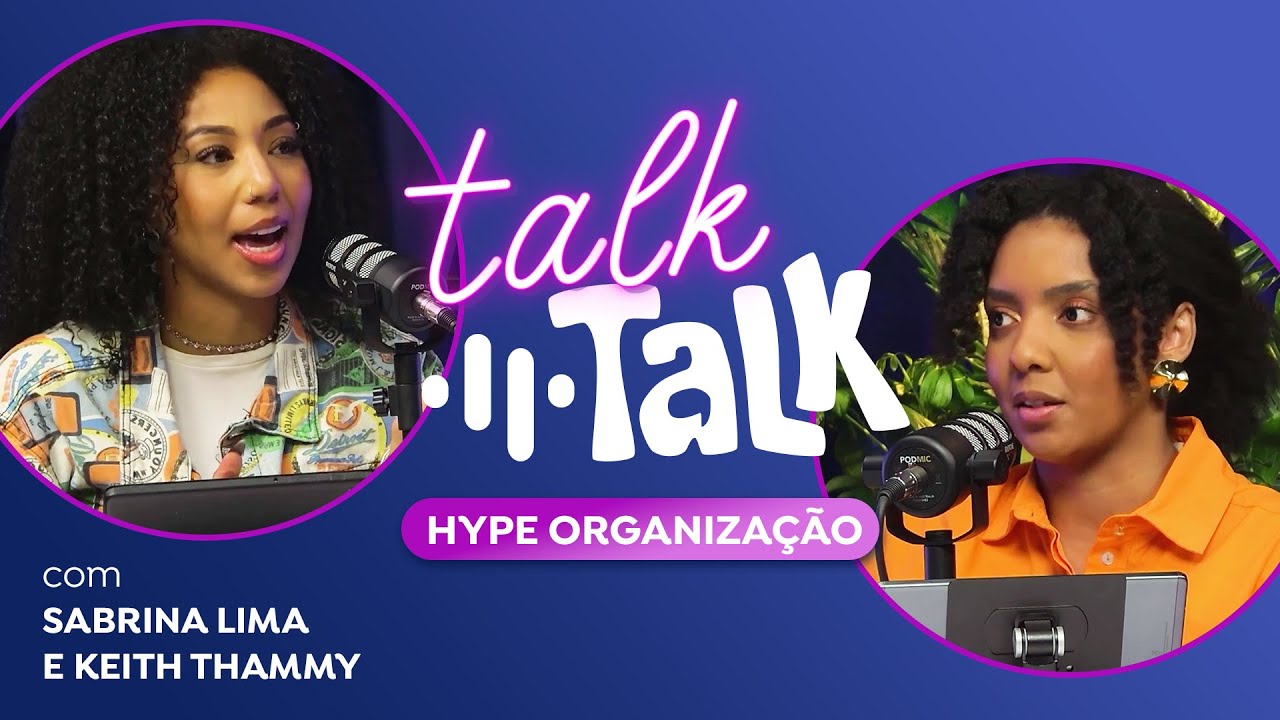 Programa Talk Talk - Hype organização - YouTube