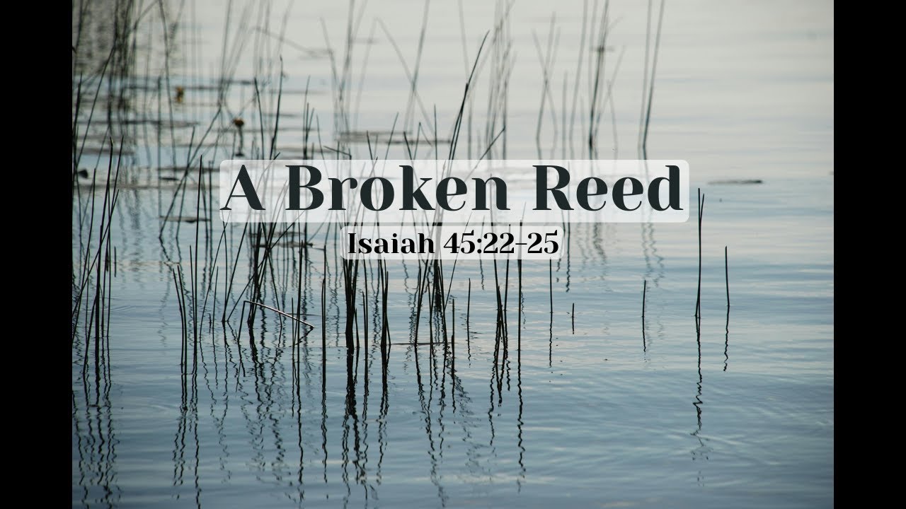 A Broken Reed - YouTube