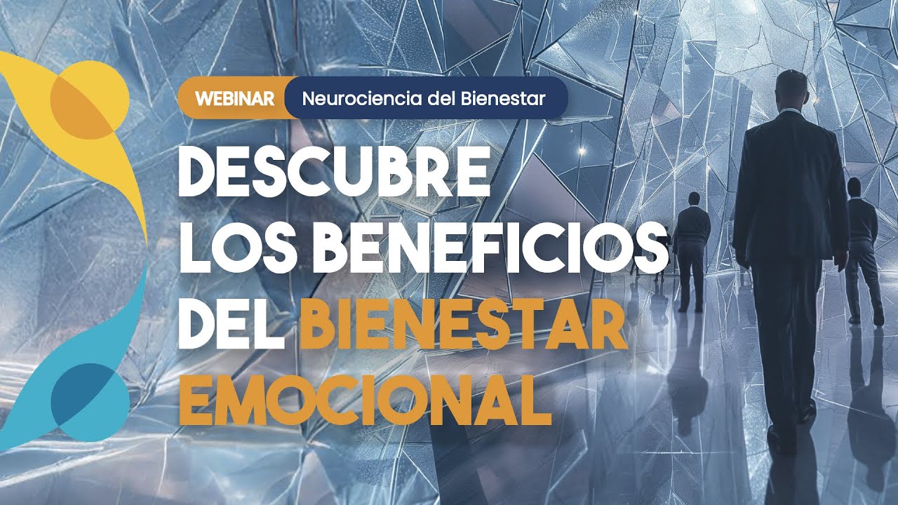 Webinar Neurociencia del Bienestar: Descubre los beneficios del ...
