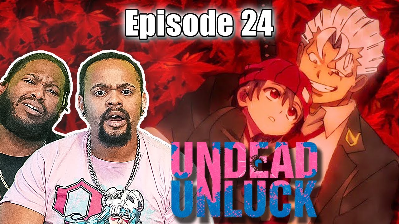 Undead Unluck Episode 24 Reaction - YouTube
