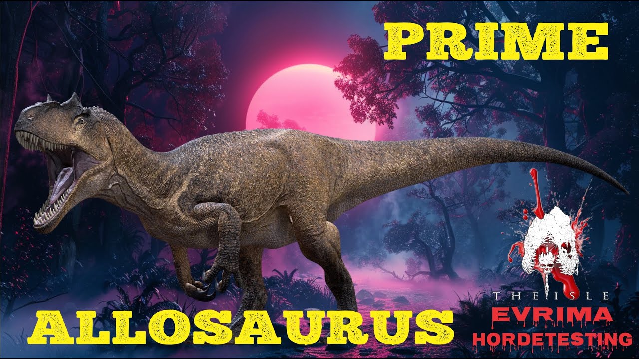 ALLOSAURUS PRIME! HORDETESTING THE ISLE EVRIMA AO VIVO - YouTube