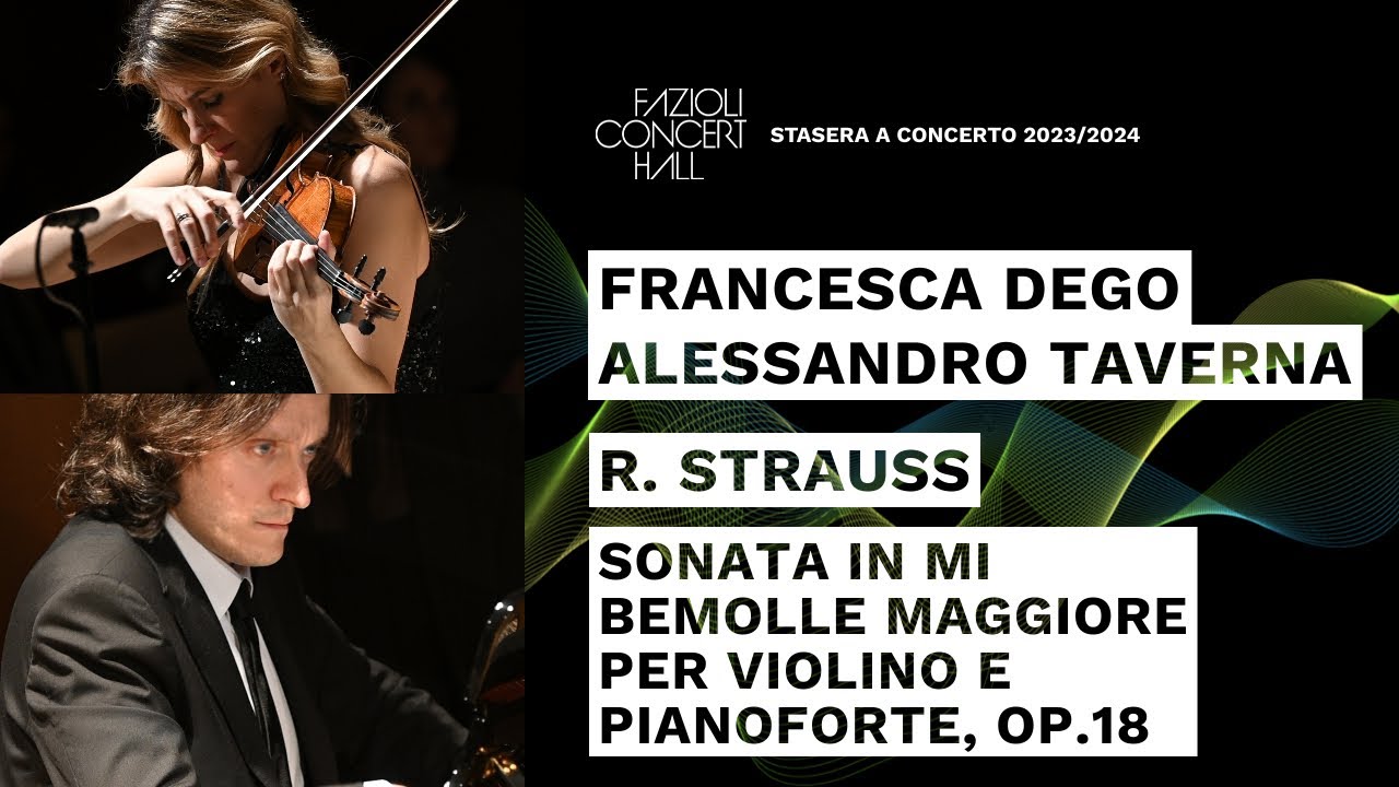 Francesca Dego - Alessandro Taverna: Strauss, Violin Sonata in E flat ...