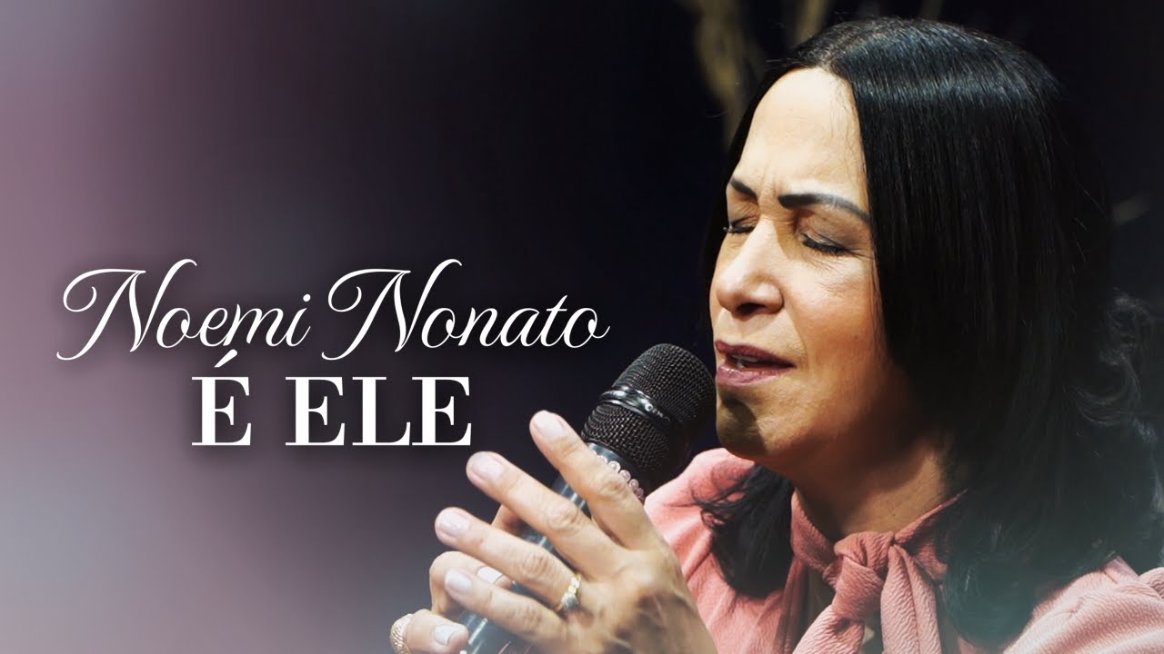 Noemi Nonato - É Ele (Acústico) - YouTube