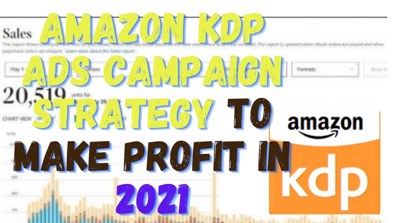 Amazon Kdp Ads Campaign Strategy To Make Profit In 2021 | how to make ...