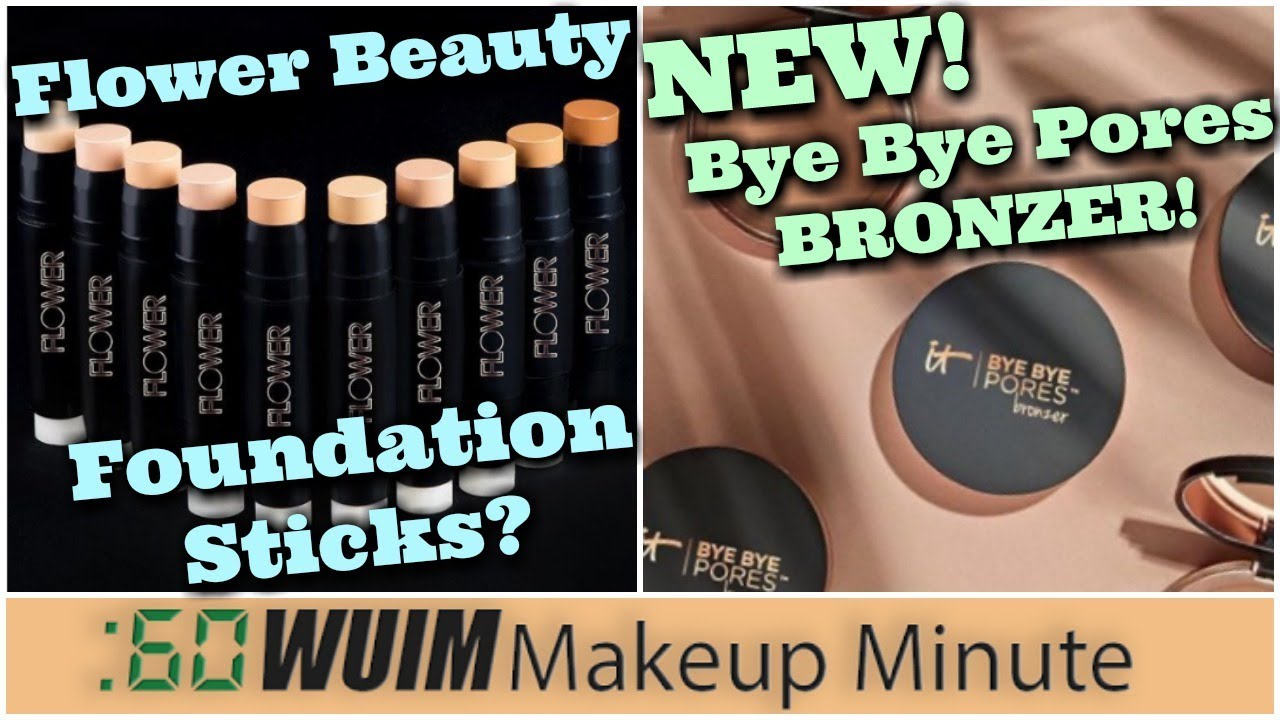Flower Beauty's Foundation Sticks - It Cosmetics Launches Bye Bye Pores ...