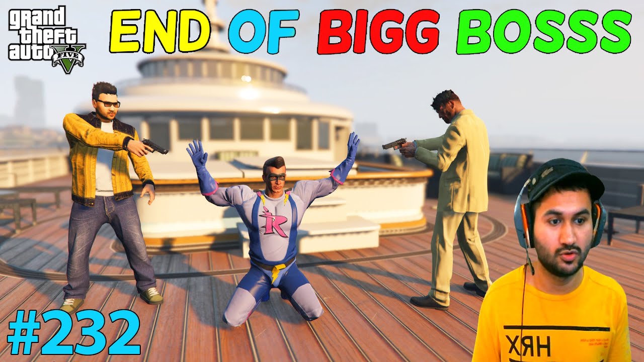 GTA 5 : THE END OF BIGG BOSSS | WAR FINAL CHAPTER | GTA5 GAMEPLAY #232 ...