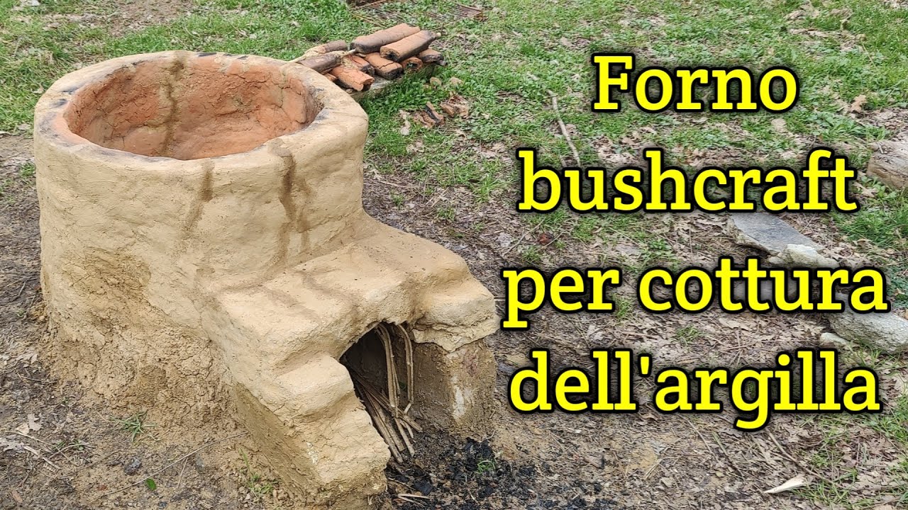 Forno bushcraft per la cottura dell'argilla - YouTube