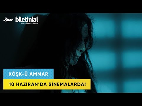 Köşk-ü Ammar  Fragman | Biletinial