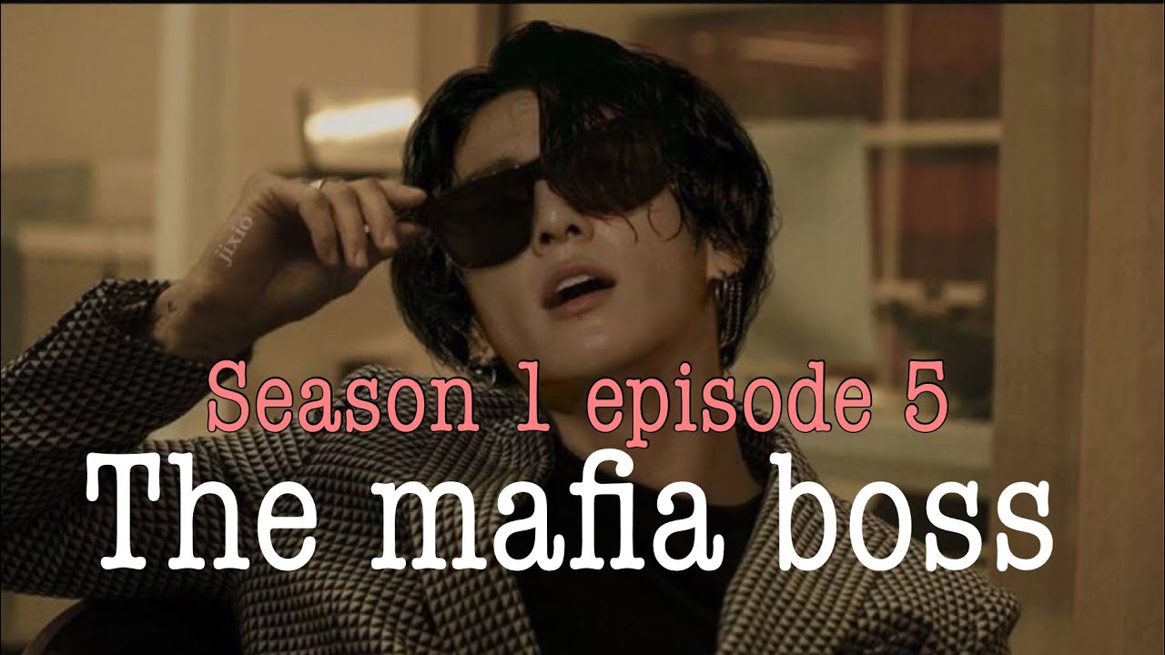 Jungkook ff | The mafia boss | ep 5 | oneshot - YouTube