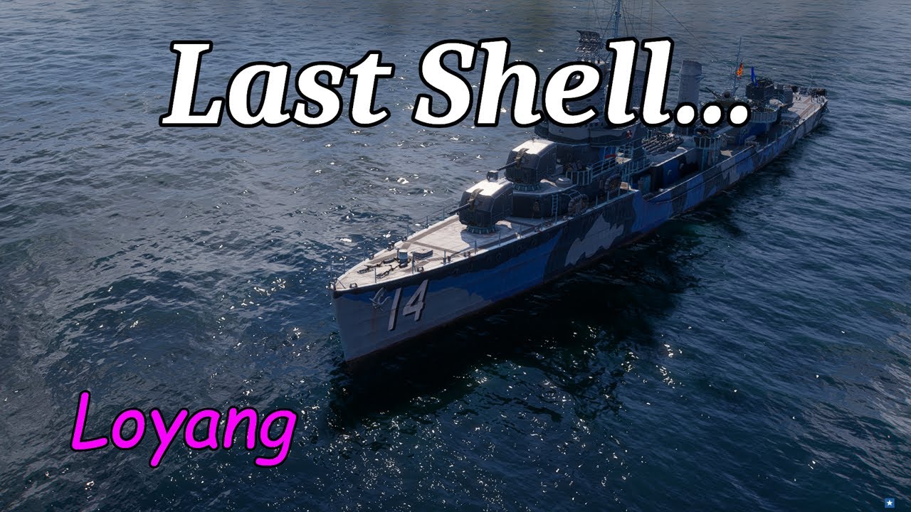 World of Warships | Loyang Last Shell | Wookie Legend - YouTube