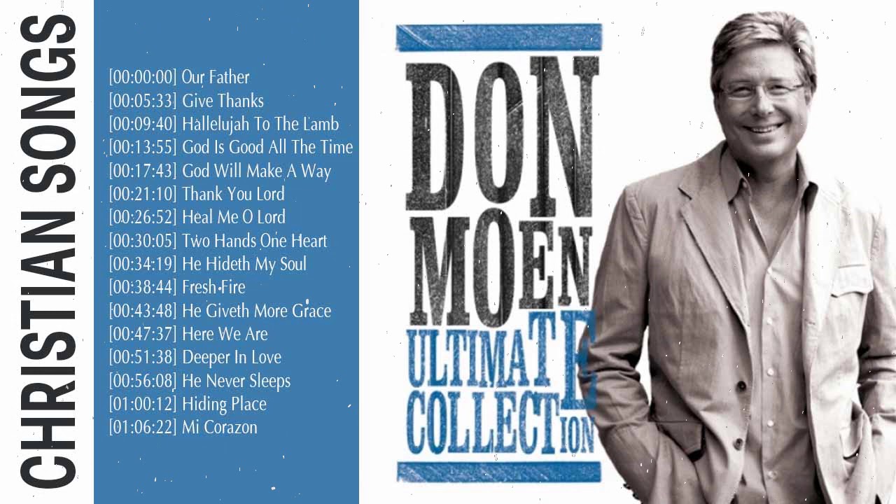 Best Ultimate Don Moen Christian Songs 2020 - Famous Don Moen Songs Of ...