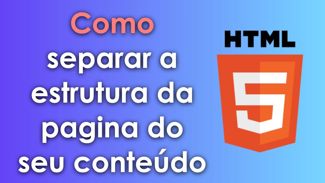 Elementos semânticos HTML: como usar e estruturar uma página - YouTube