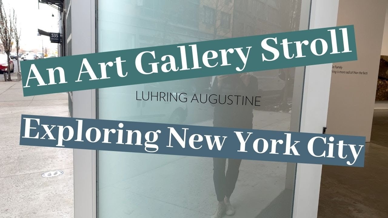 An Art Gallery Walk Through Chelsea in New York City - YouTube
