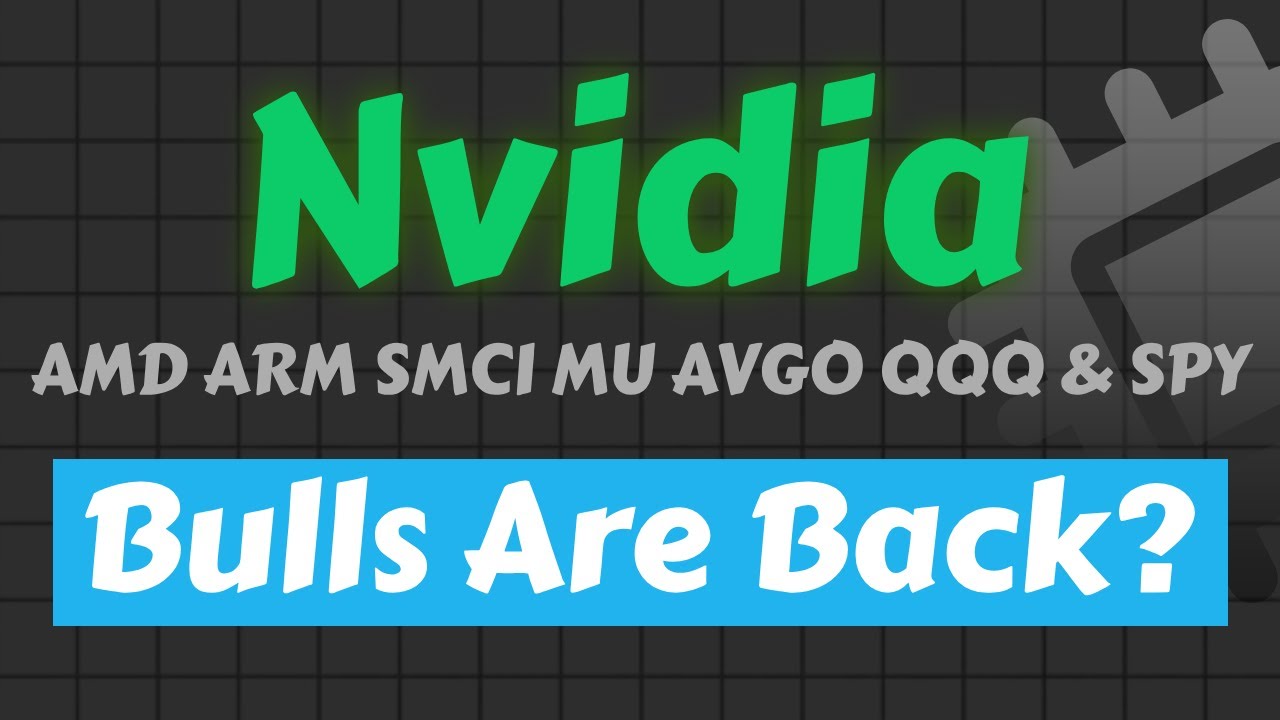Nvidia Stock Analysis | Nvidia Bulls Are Back? AMD ARM AVGO MU SMCI SPY ...