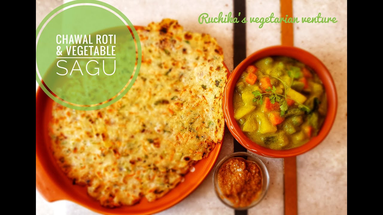 chawal roti &vegetable sagu AKKI ROTI - YouTube