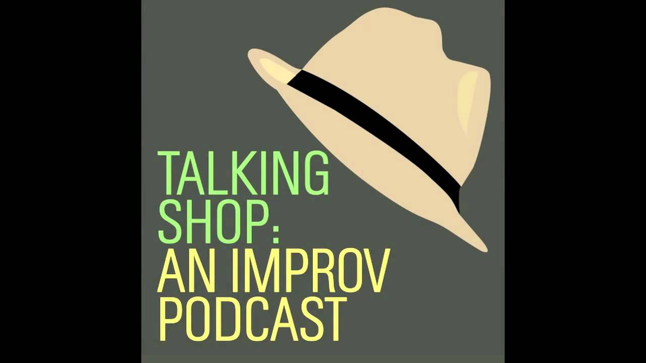 Talking Shop: An Improv Podcast. Ep 004 - Sam Turich - Set - YouTube