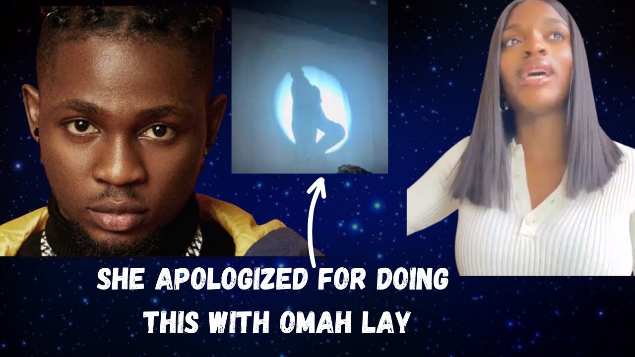 Girl Who Danced on Stage With Omah Lay Comes Out To Say This | Men ...