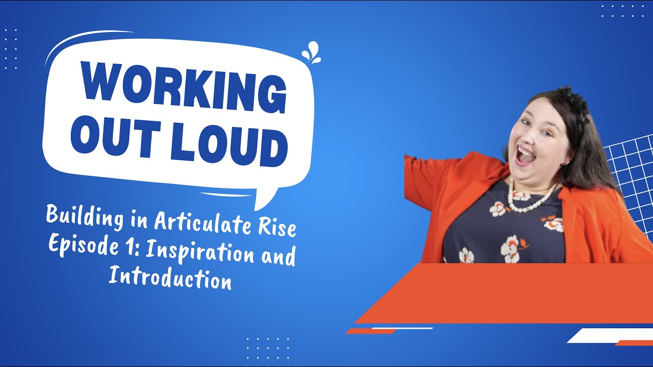 Building Out Loud: Scenario-based eLearning: Articulate Rise Episode #1 ...