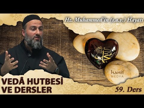 [59] Veda Hutbesi ve Dersler - Muharrem Çakır┇Siyer Dersleri