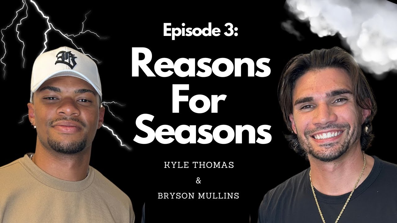 Episode 3: Reasons For Seasons w/ Bryson Mullins - YouTube