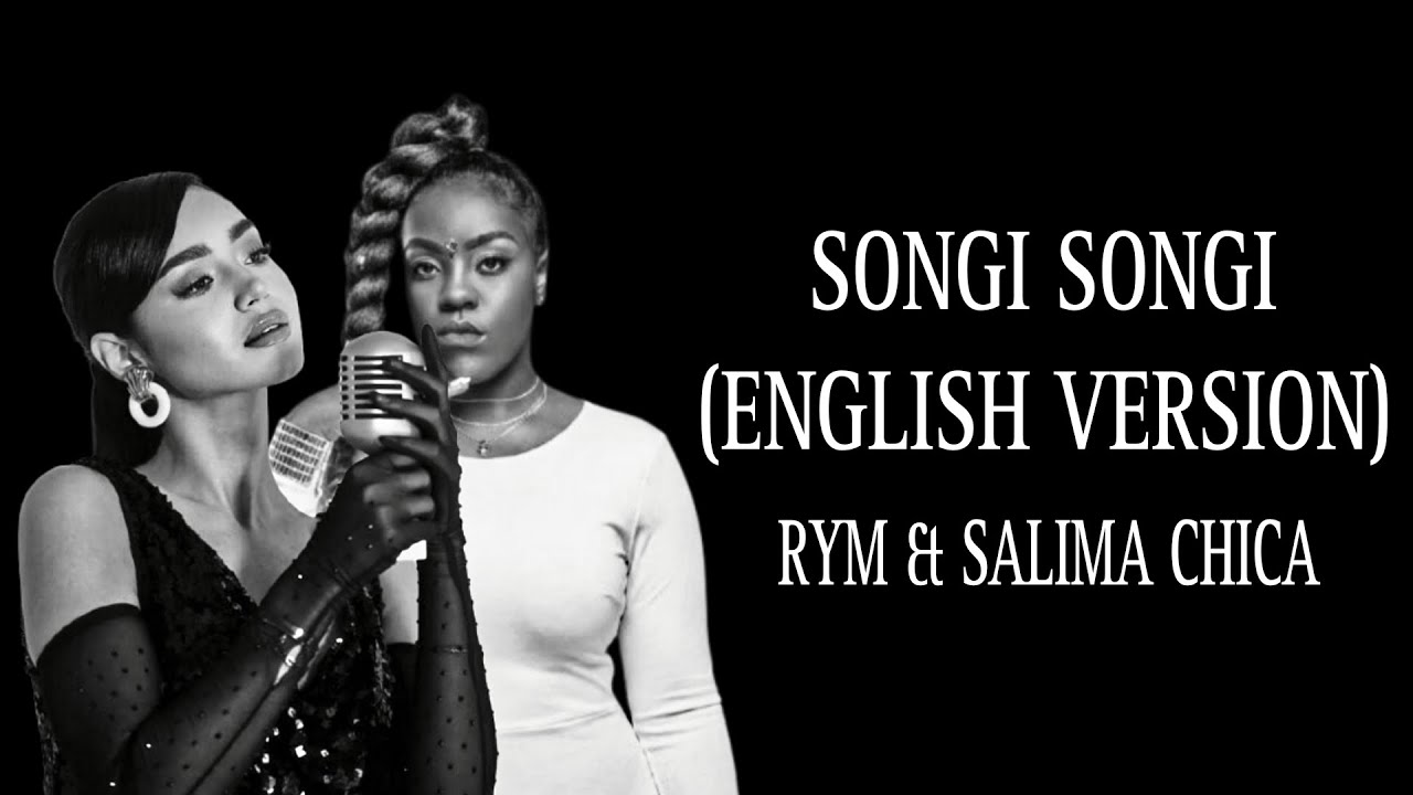 SONGI (ENGLISH VERSION) - RYM ft SALIMA CHICA | By CHR COVERS - YouTube