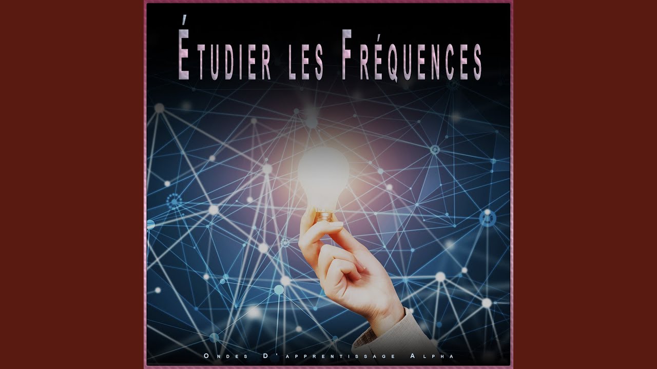 Ondes Alpha - Battements Binauraux pour L'apprentissage - YouTube