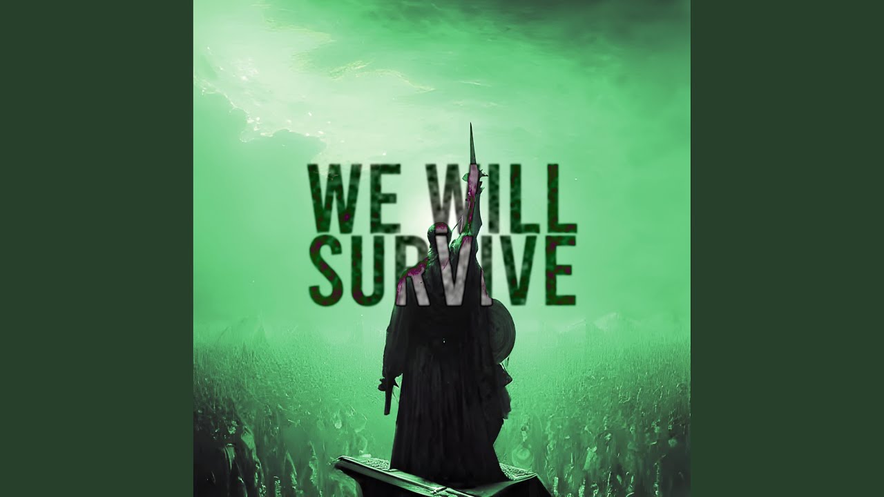 WE WILL SURVIVE (HARDSTYLE) - YouTube