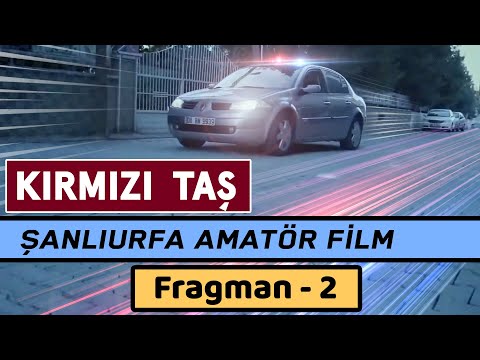 Fragman 2 - KIRMIZI TAŞ ⛔ Şanlıurfa Amatör Film