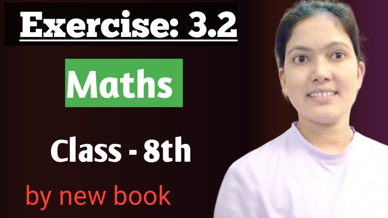 Math| class-8th| Exercise 3.2|| chapter no. 3| New book of math ...