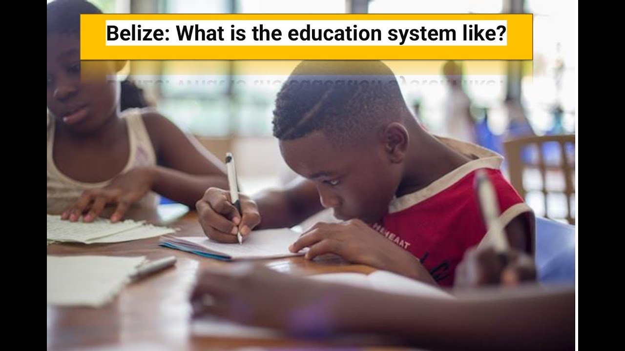 Belize: What is the education system like? - YouTube