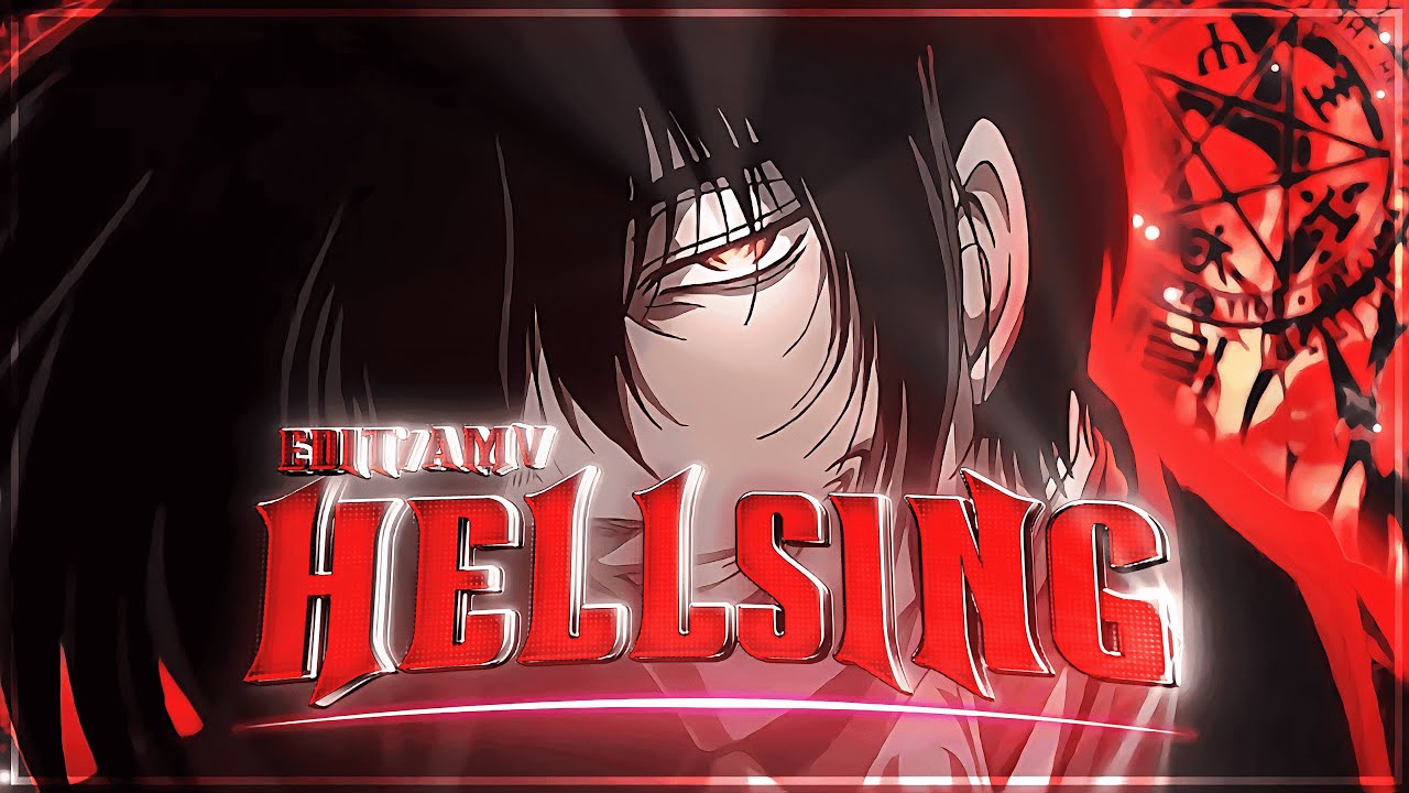 Hellsing - After Hours [Edit/AMV] | Hellsing: Ultimate 4K! - YouTube