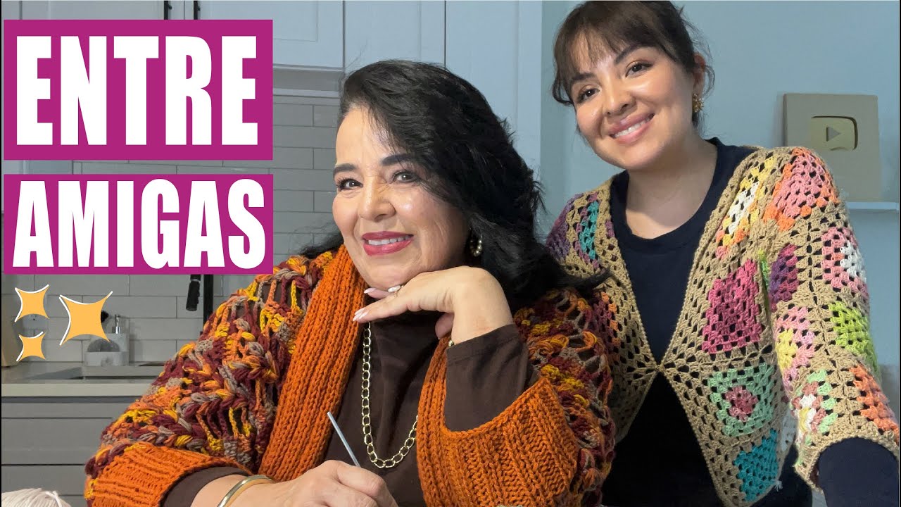 Entre AMIGAS ️ Yo Tejo con LAURA CEPEDA - YouTube